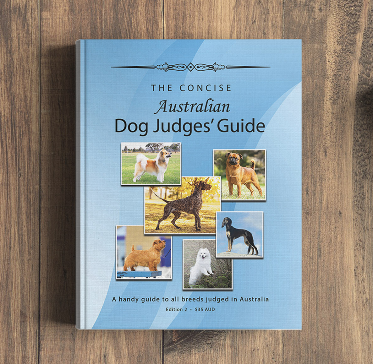The Concise Australian Dog Judge's Guide - 2nd Edition - Dog News Australia